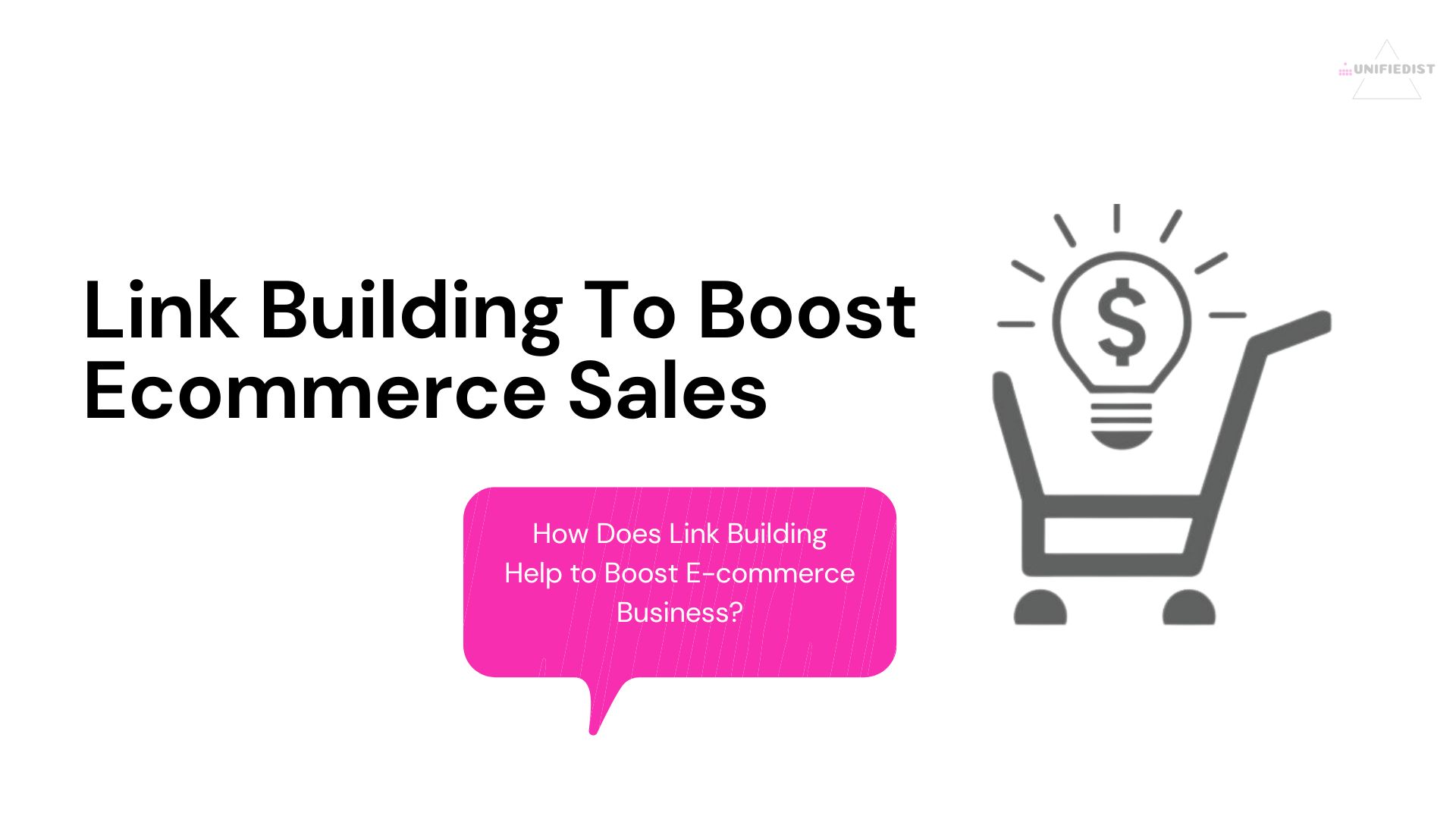How Does Link Building Help To Boost E-Commerce Business? - Unifiedist